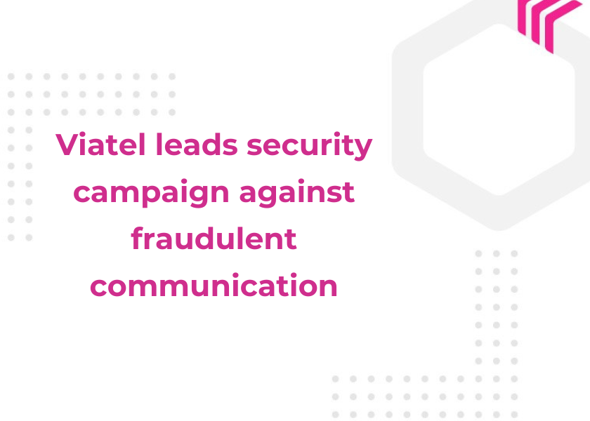 Viatel Leads Campaign Against Fraudulent Communication