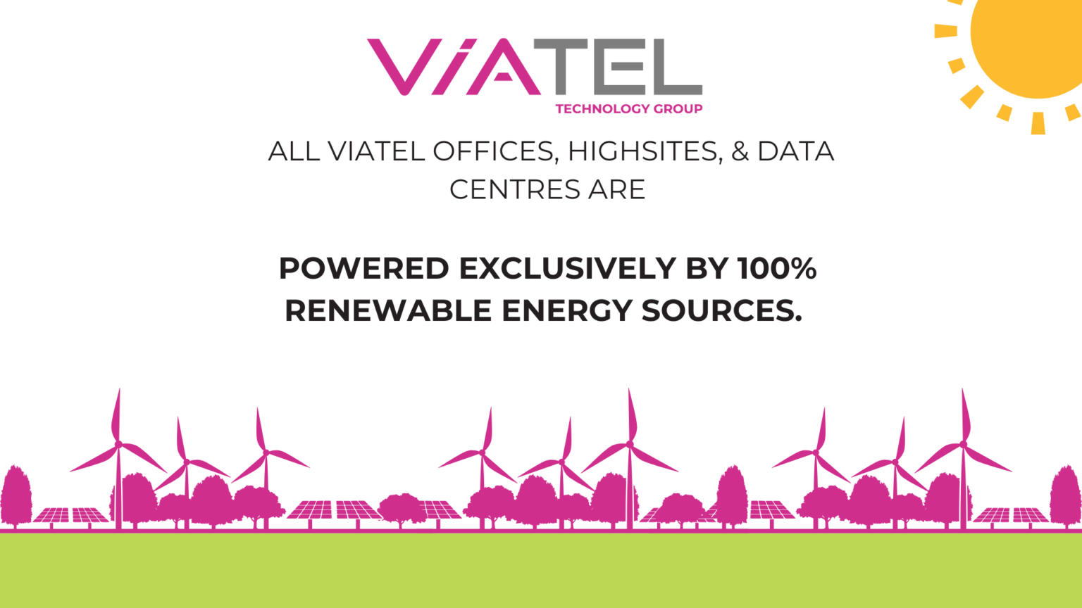 Viatel Powered by 100% Renewable Energy Sources - Viatel Technology Group